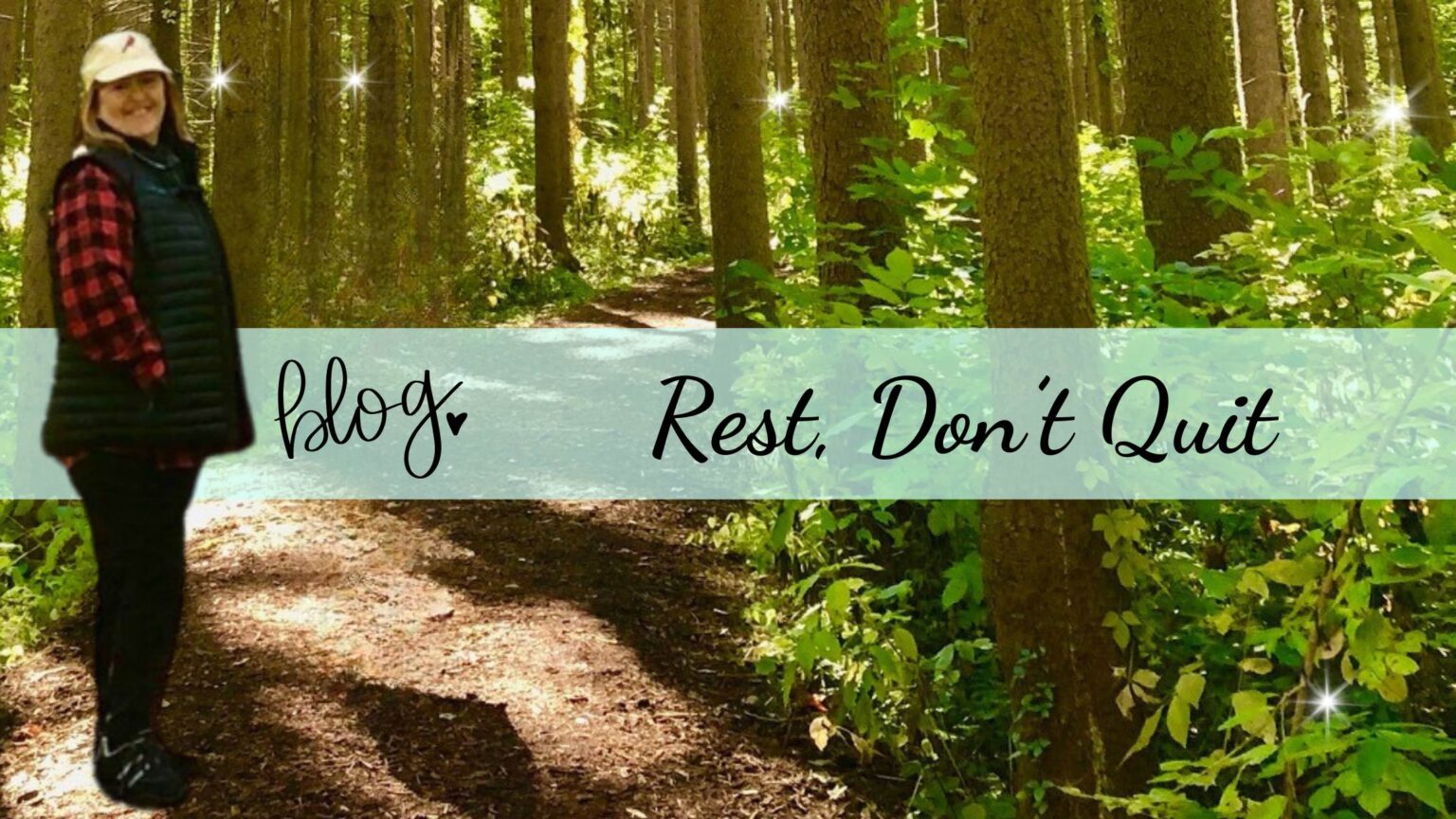 Rest, Don't Quit - Carol CC Miller